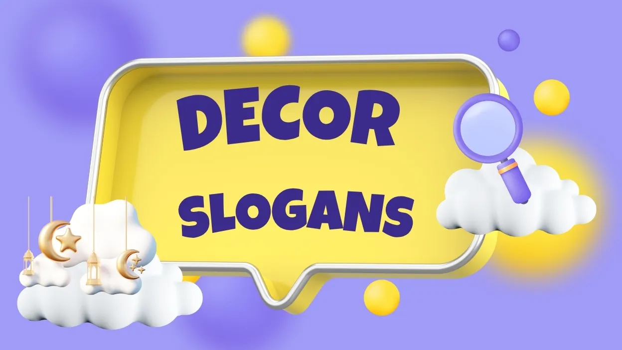 270+ Creative and Impactful Decor Slogans for Every Occasion - Slogans ...