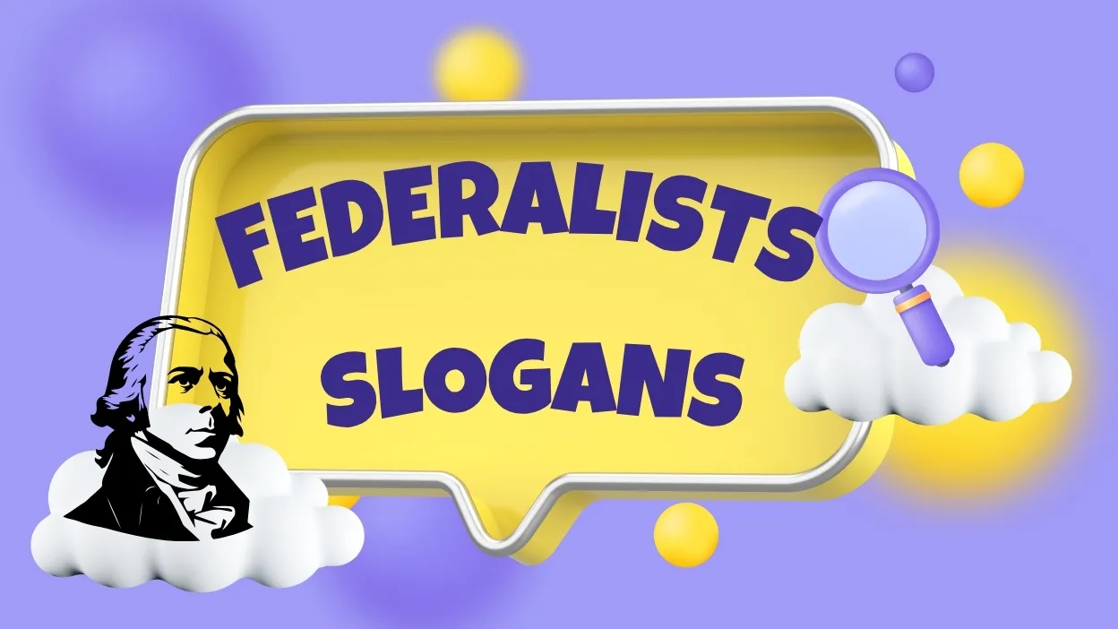 200+ Powerful Federalist Slogans That Shaped a Nation - Slogans Pedia